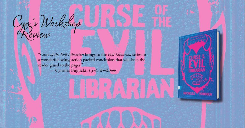 Review of ‘Curse of the Evil Librarian’ (Evil Librarian #3) - Cyn's ...