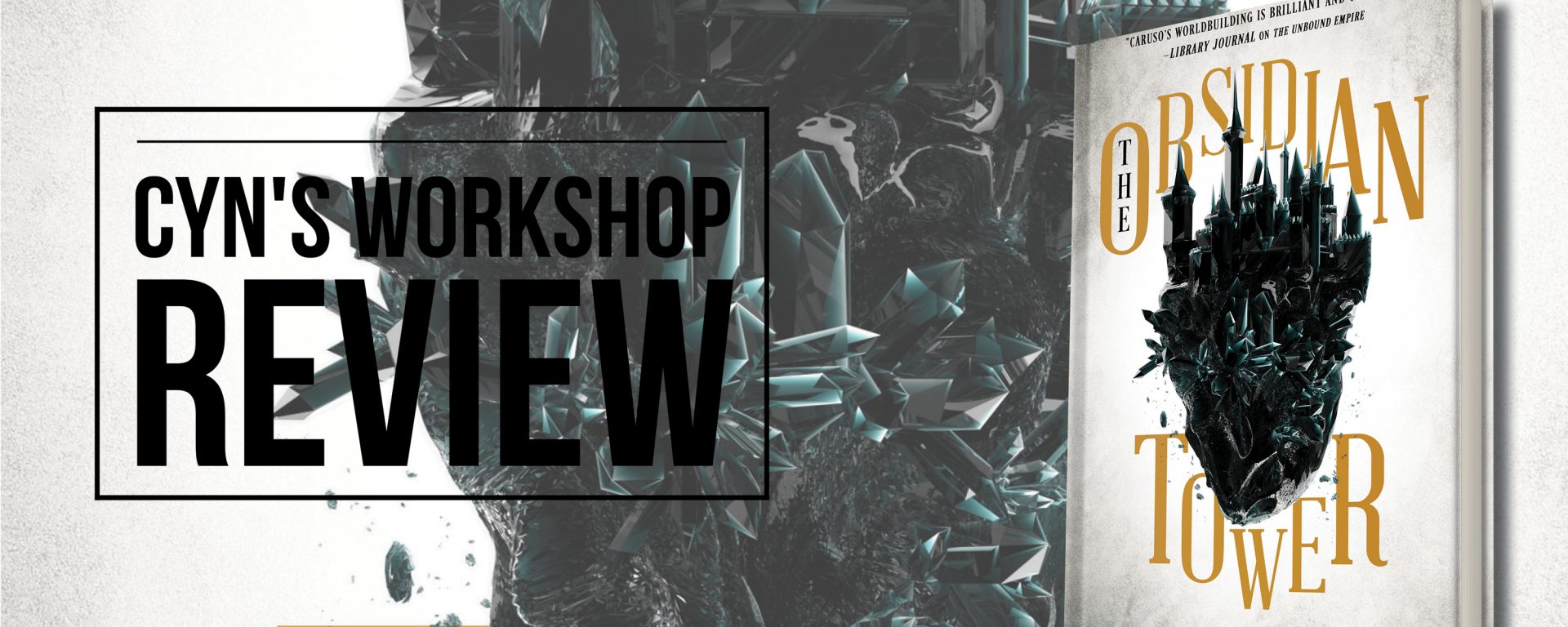 Review of ‘The Obsidian Tower’ - Cyn's Workshop