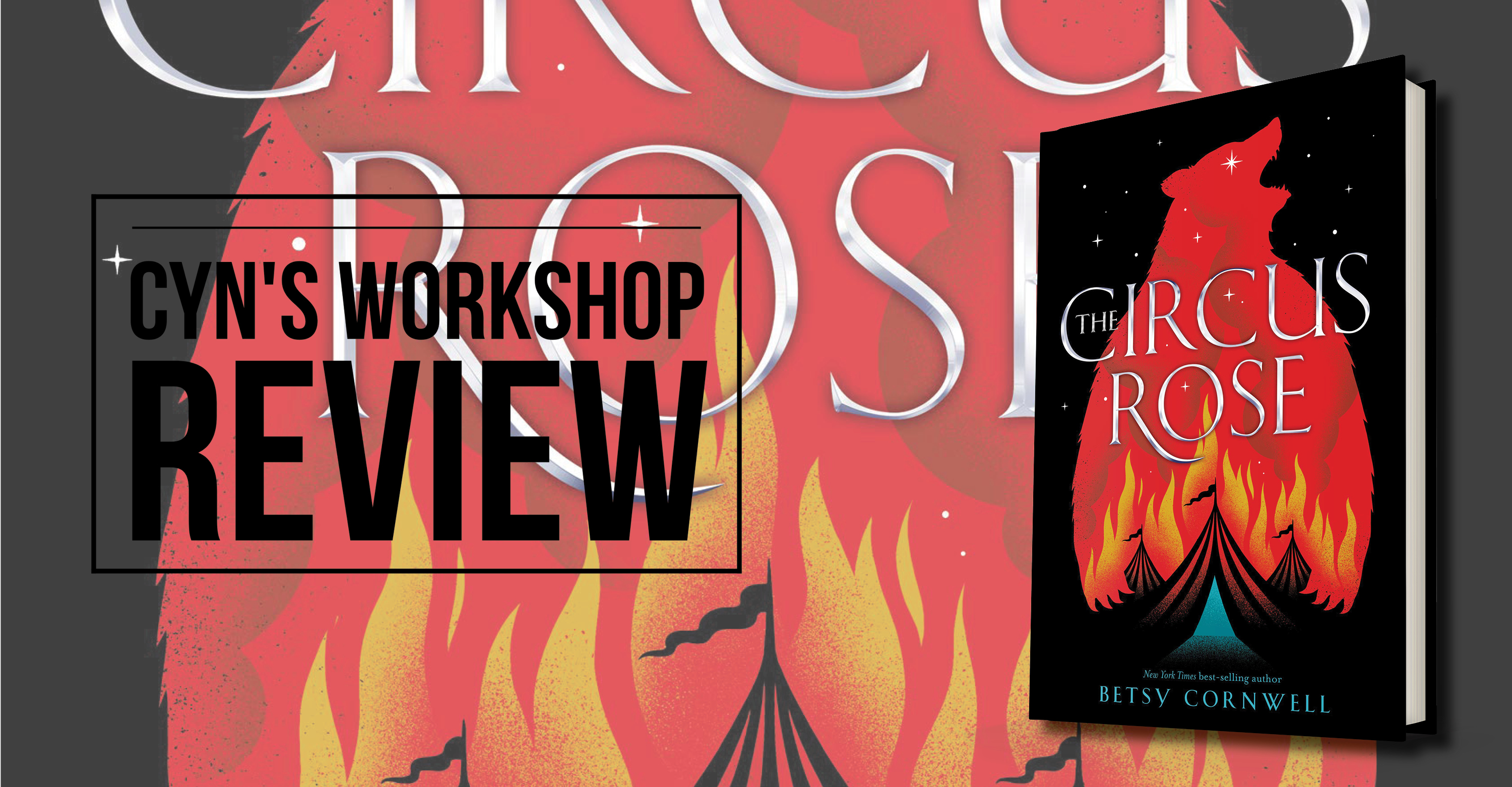 Review of ‘The Circus Rose’ - Cyn's Workshop