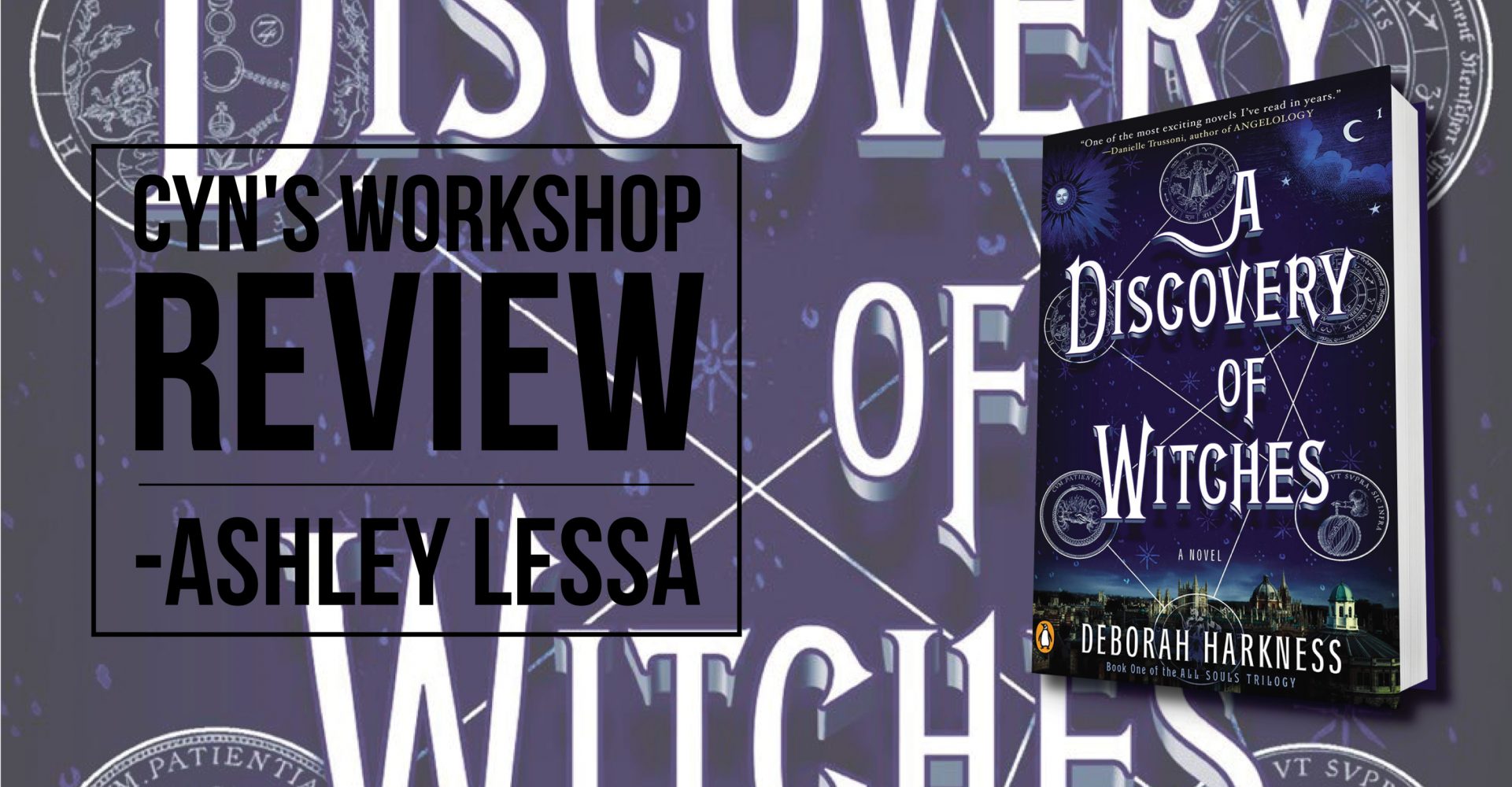 Review of ‘A Discovery of Witches’ - Cyn's Workshop