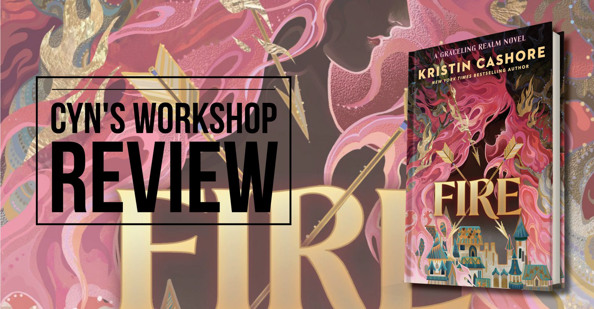 Review of ‘Fire’ - Cyn's Workshop