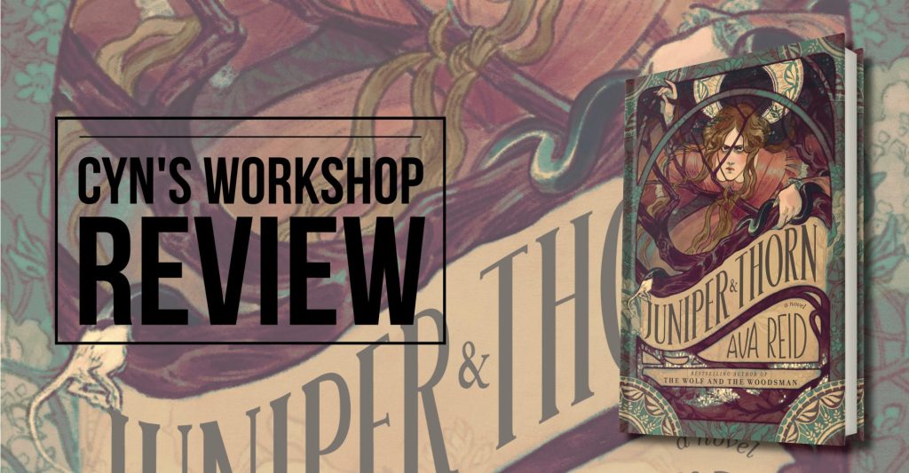 Review of 'Juniper & Thorn' - Cyn's Workshop