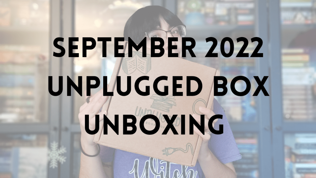 September 2022 Unplugged Box Unboxing - Cyn's Workshop