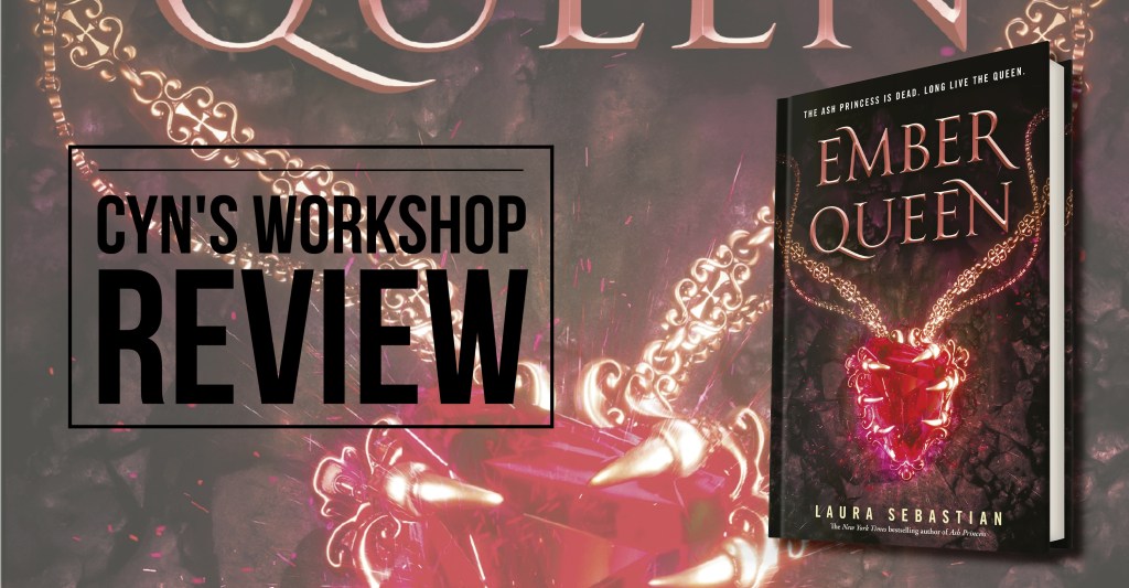 Review of 'Ember Queen' - Cyn's Workshop