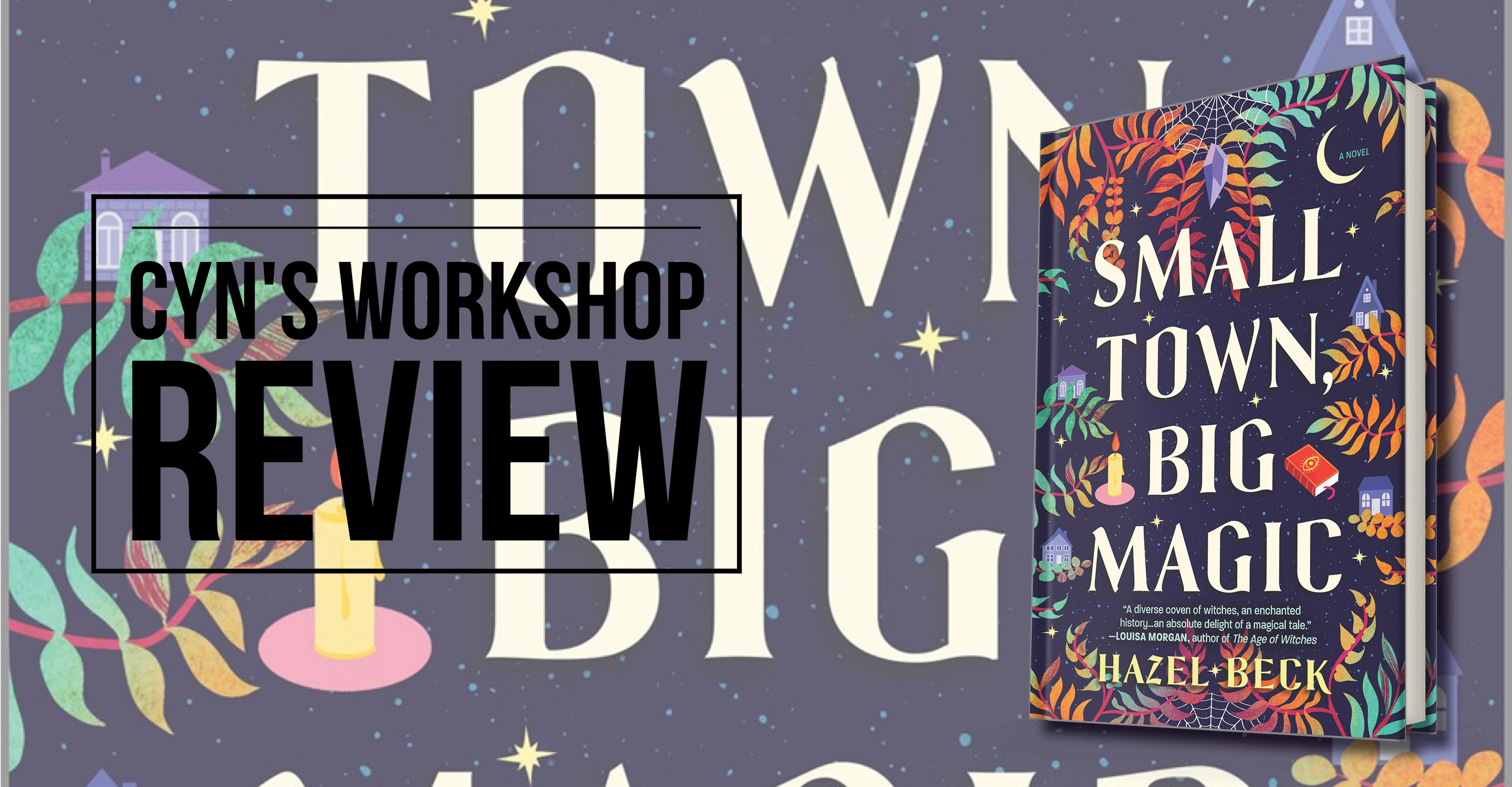 Review of 'Small Town, Big Magic' - Cyn's Workshop