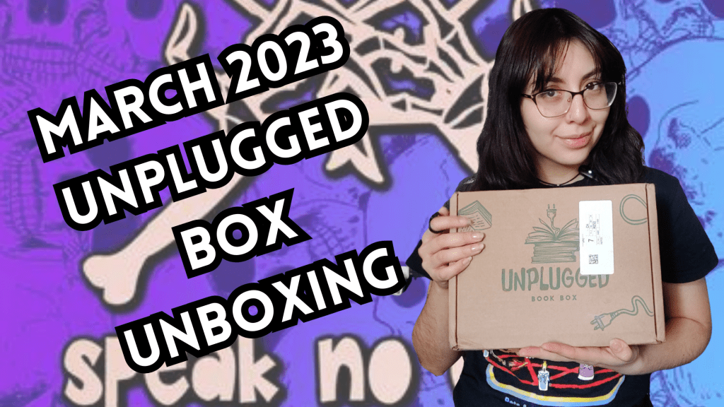 March 2023 Unplugged Box Unboxing - Cyn's Workshop