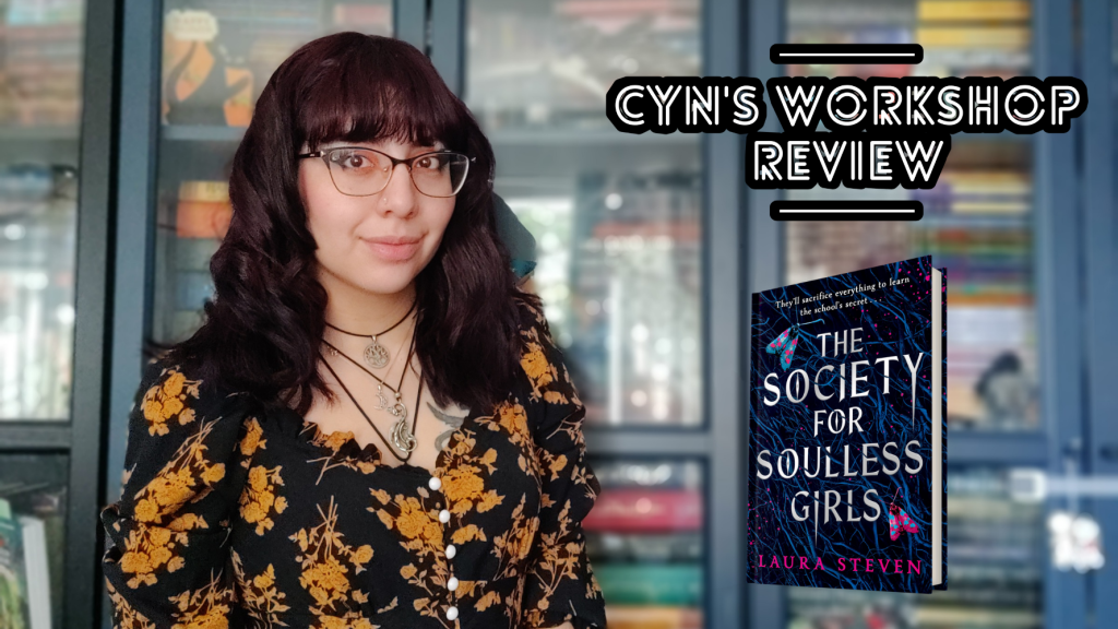 Watch "The Society for Soulless Girls Review" on YouTube - Cyn's Workshop