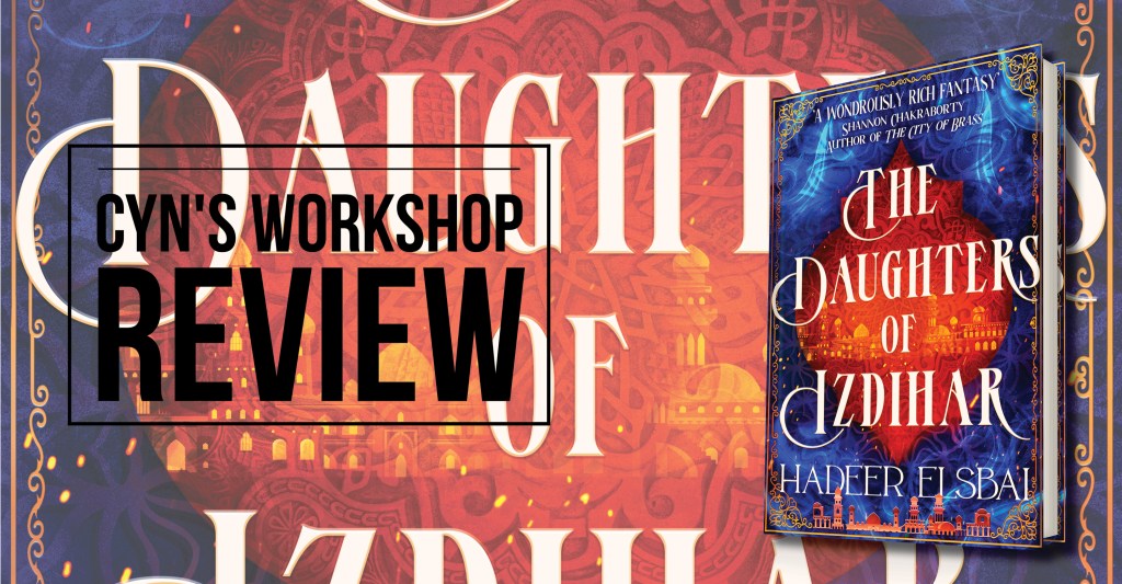 Review of 'The Daughters of Izdihar' - Cyn's Workshop