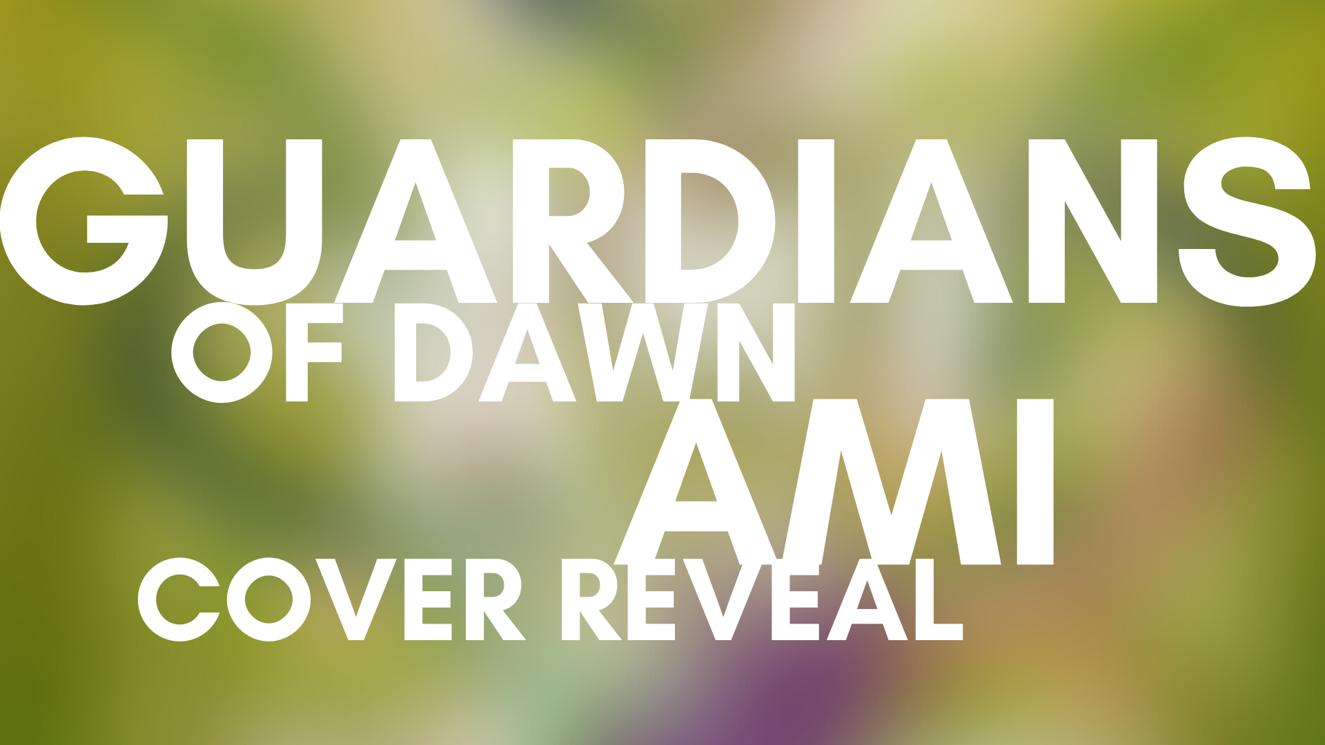 Guardians of Dawn: Ami Cover Reveal - Cyn's Workshop