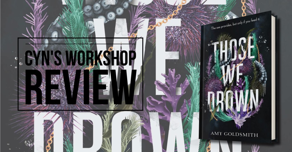 Review of 'Those We Drown' - Cyn's Workshop