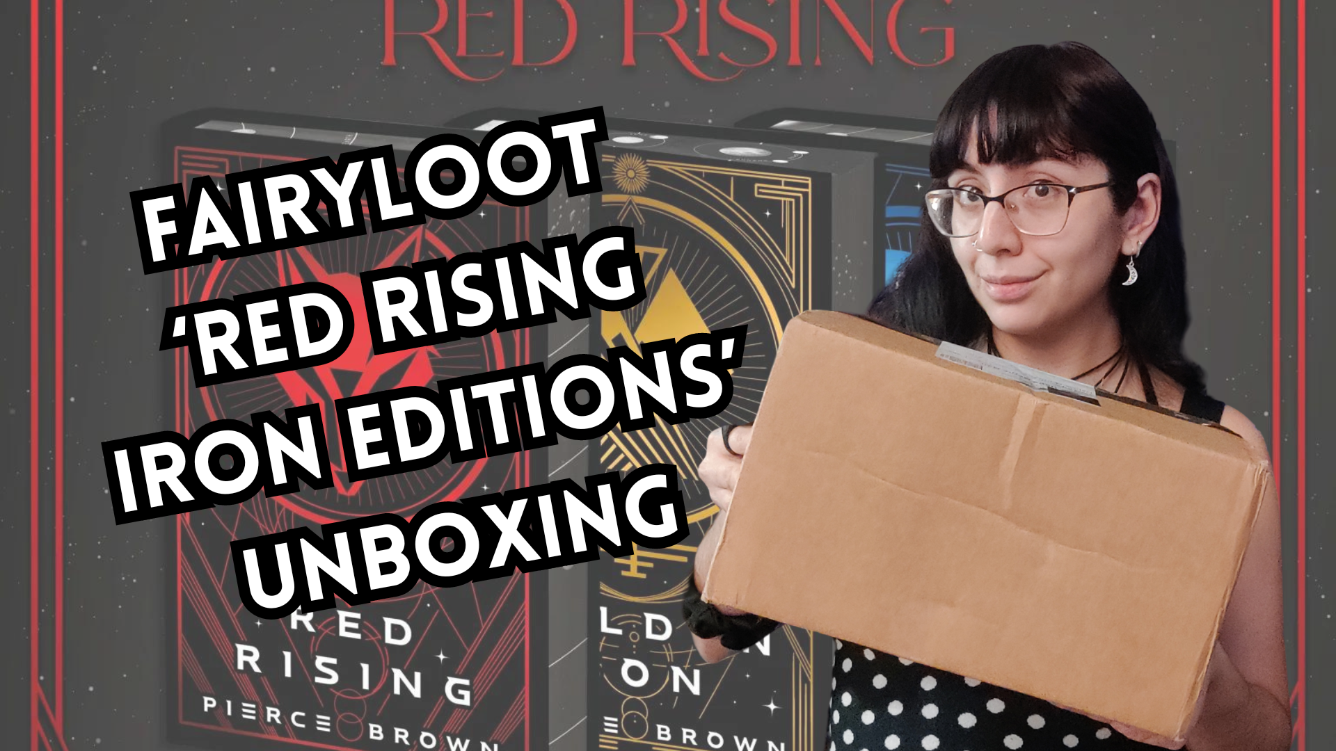 FairyLoot's 'Red Rising Iron Editions' Unboxing - Cyn's Workshop