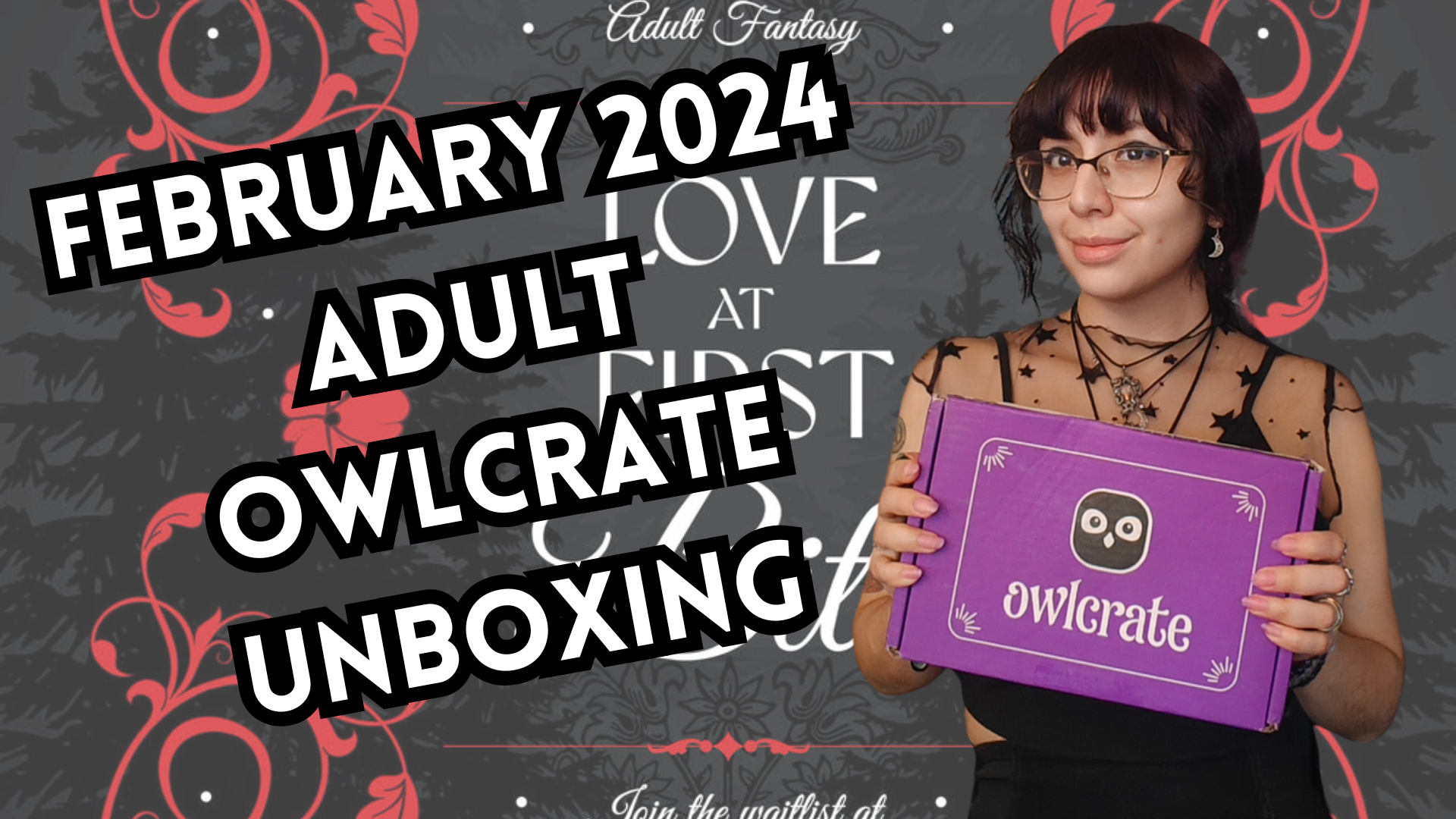 'Love at First Bite' | February 2024 Adult Owlcrate Unboxing - Cyn's Workshop