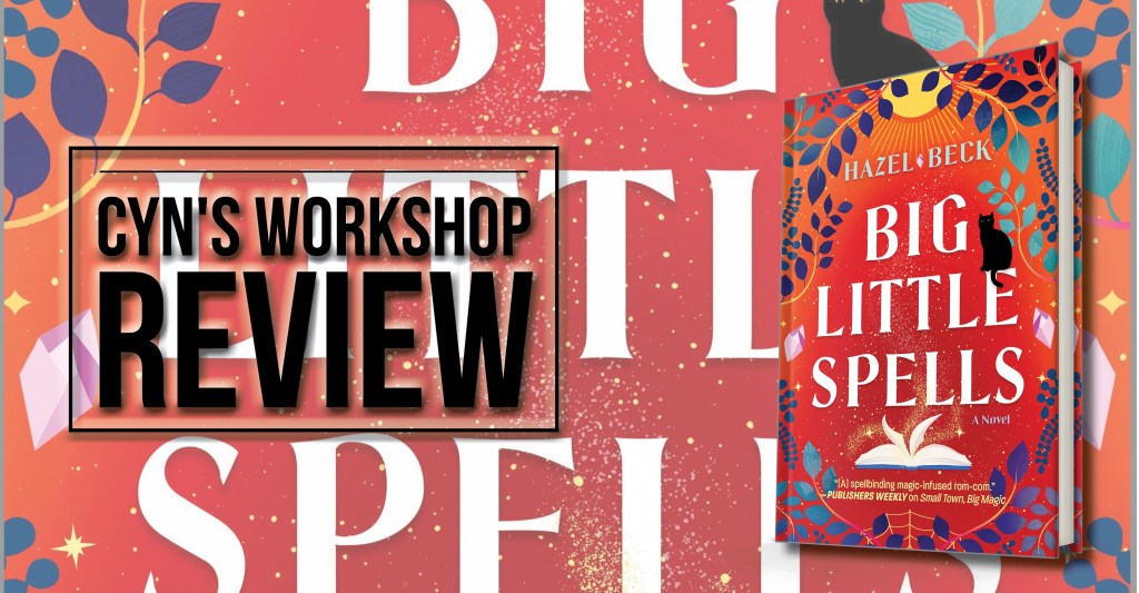Review of 'Big Little Spells' - Cyn's Workshop