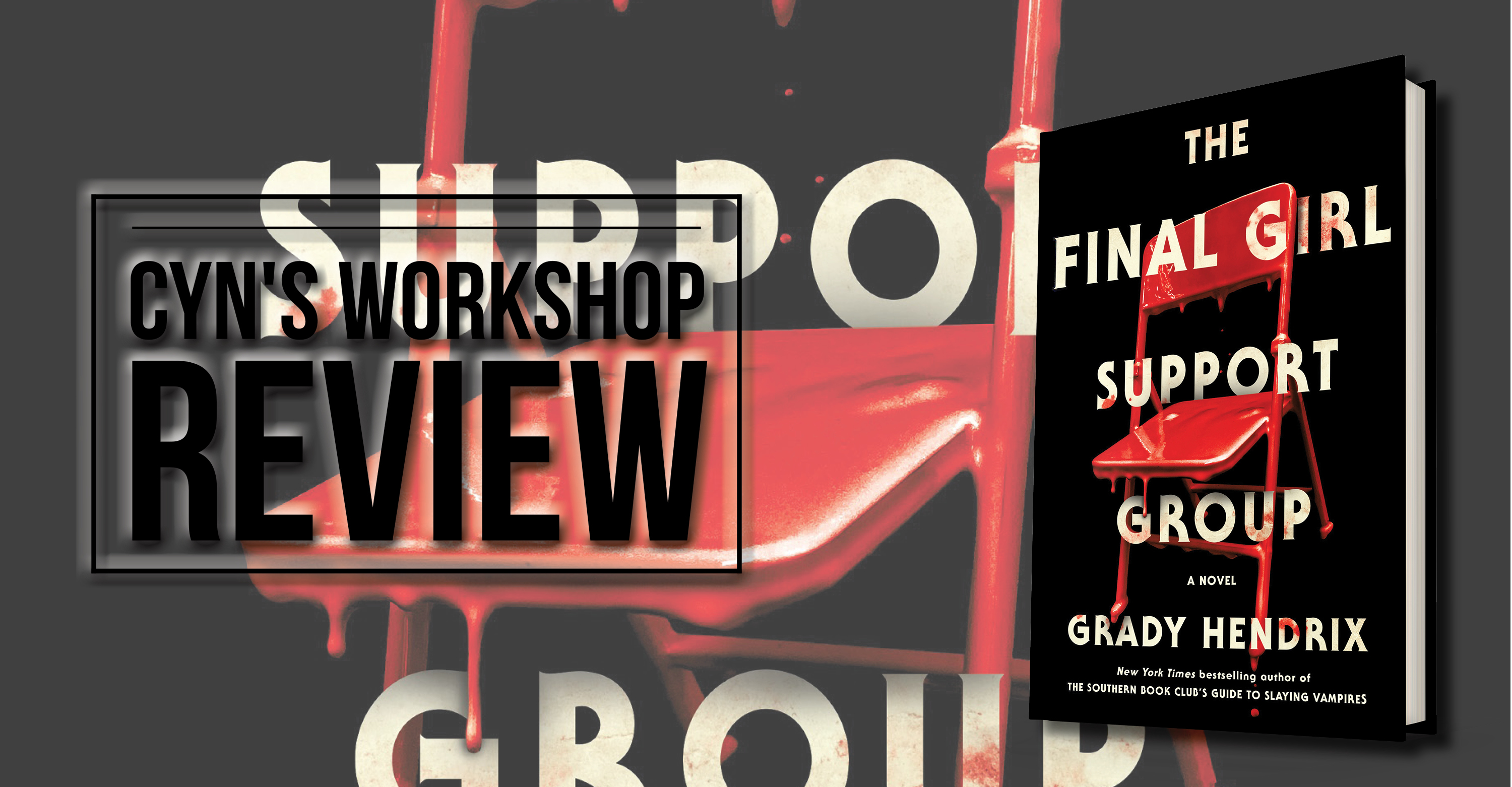 Review of 'The Final Girl Support Group' - Cyn's Workshop