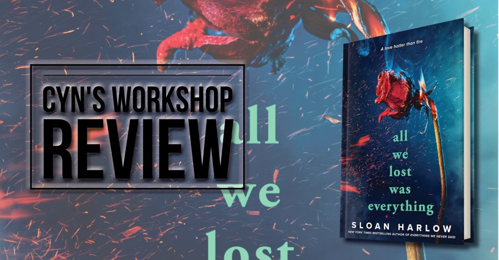Review of 'All We Lost Was Everything' - Cyn's Workshop